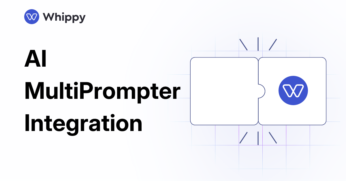 Whippy AI MultiPrompter integration