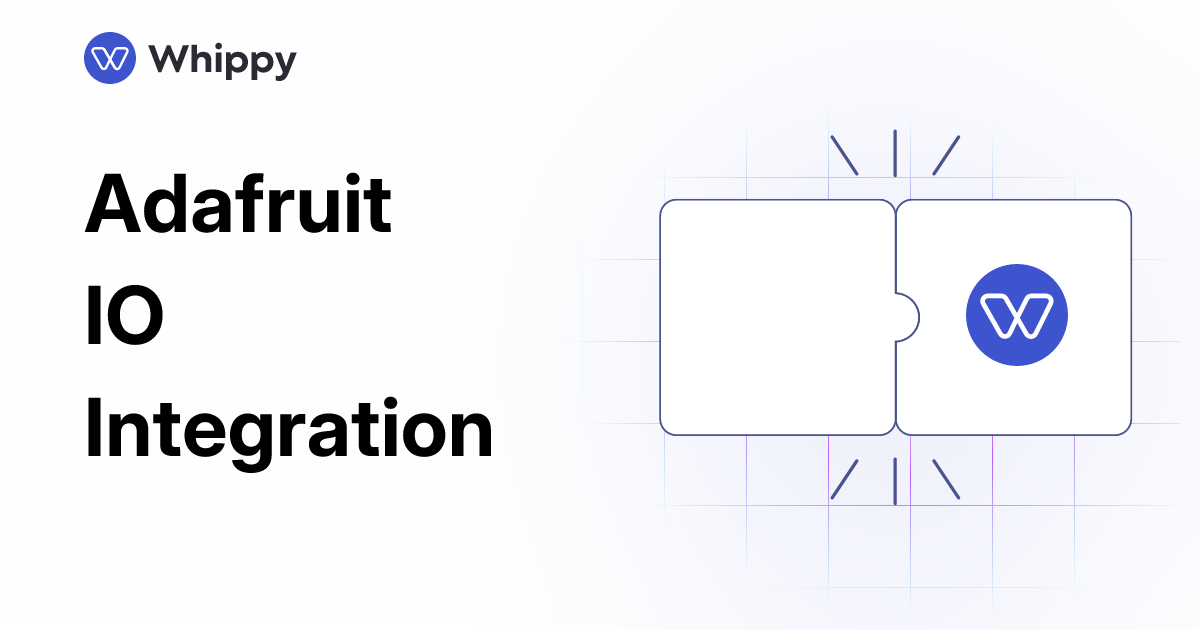 Whippy Adafruit IO integration
