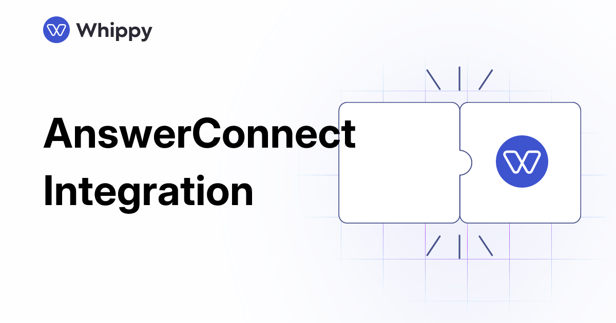 Whippy AnswerConnect integration