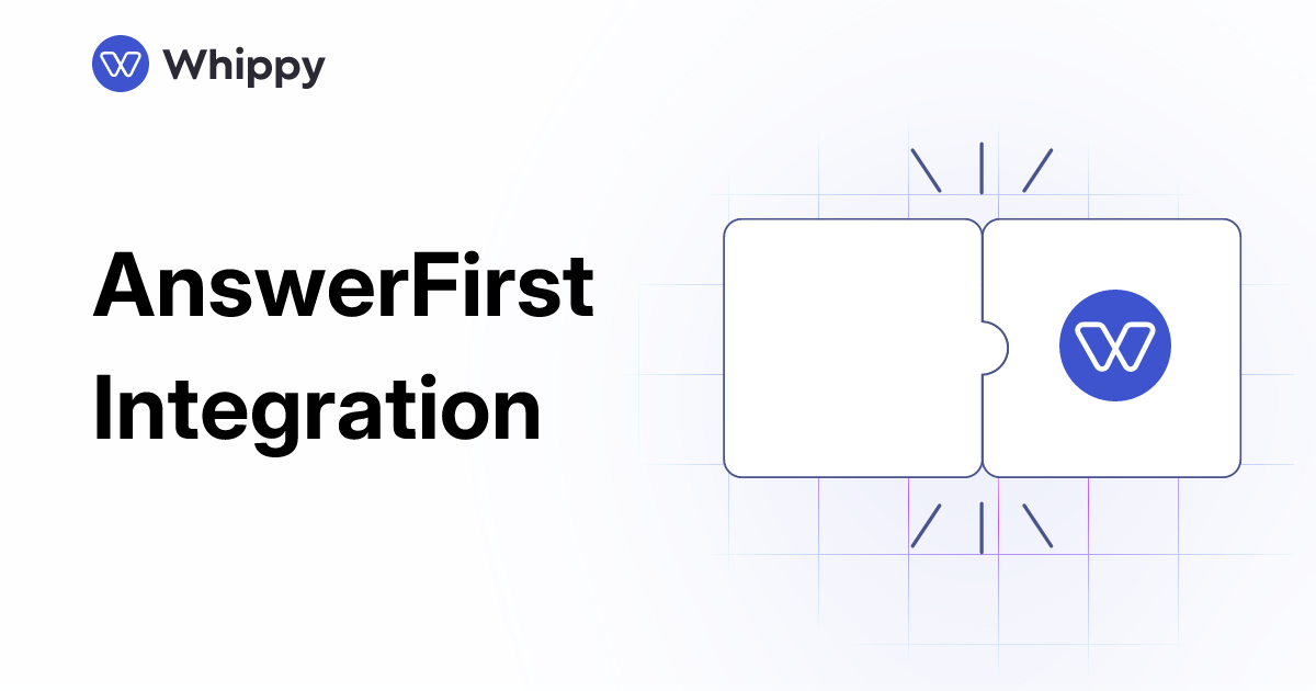 Whippy AnswerFirst integration