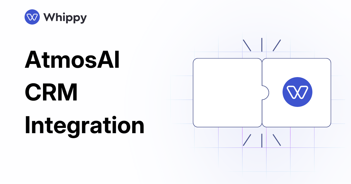Whippy AtmosAI CRM integration