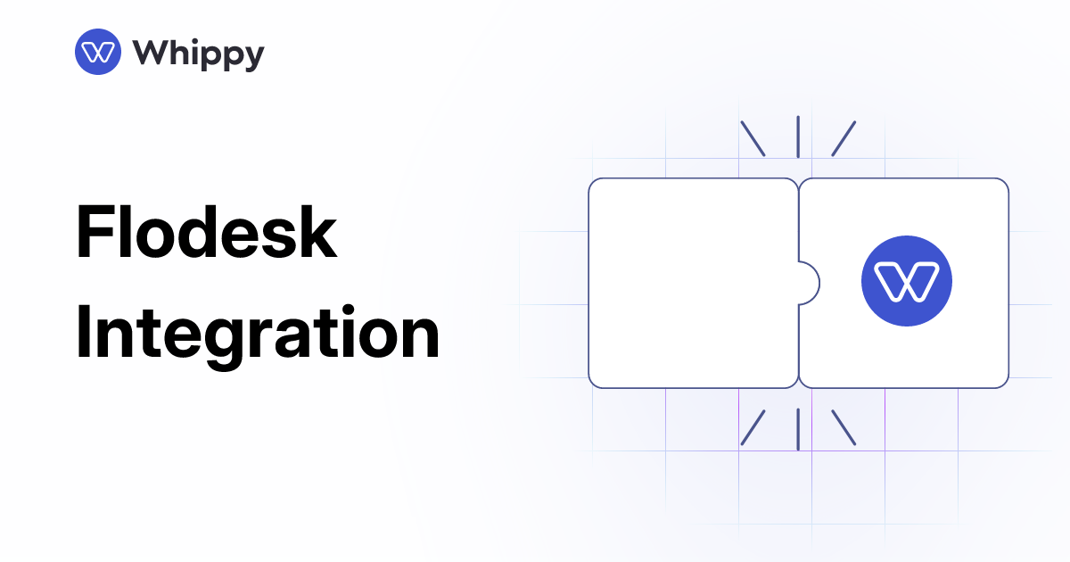 Whippy Flodesk integration
