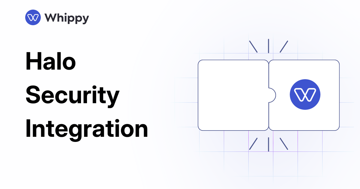 Whippy Halo Security integration