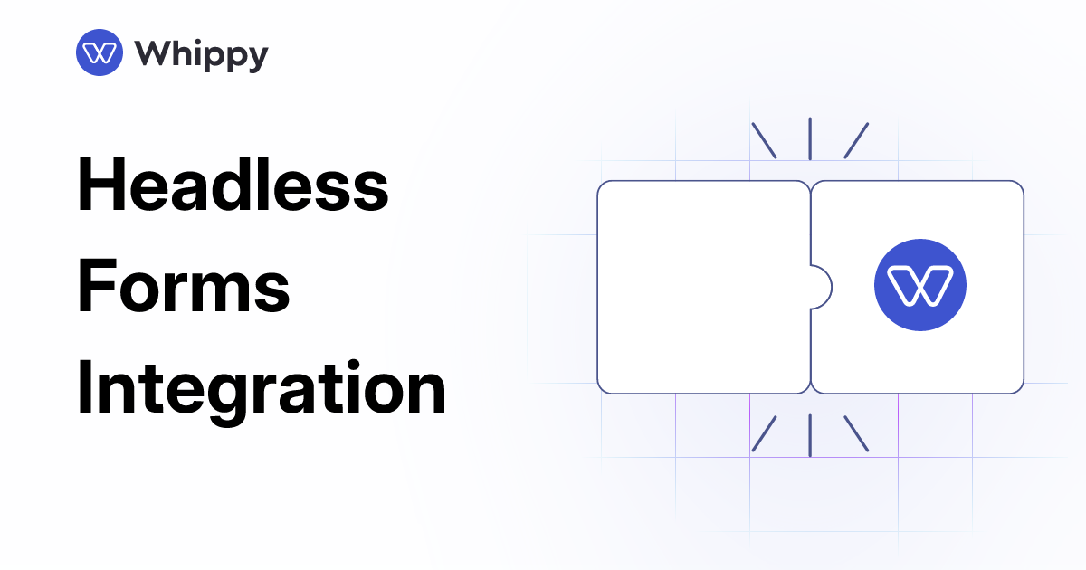 Whippy Headless Forms integration