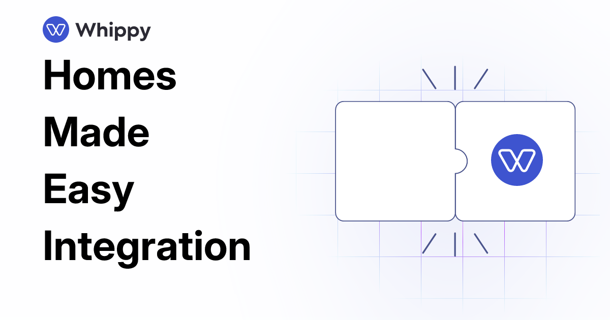 Whippy Homes Made Easy integration