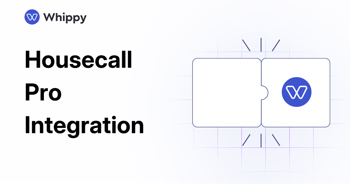 Whippy Housecall Pro integration