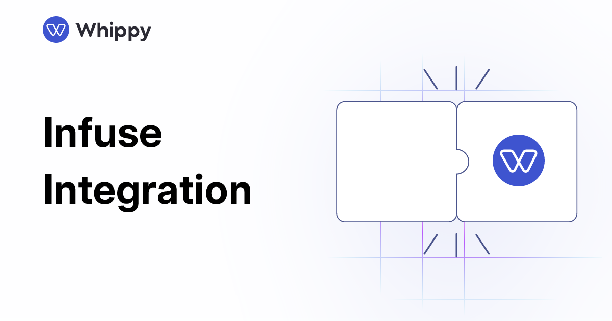 Whippy Infuse integration