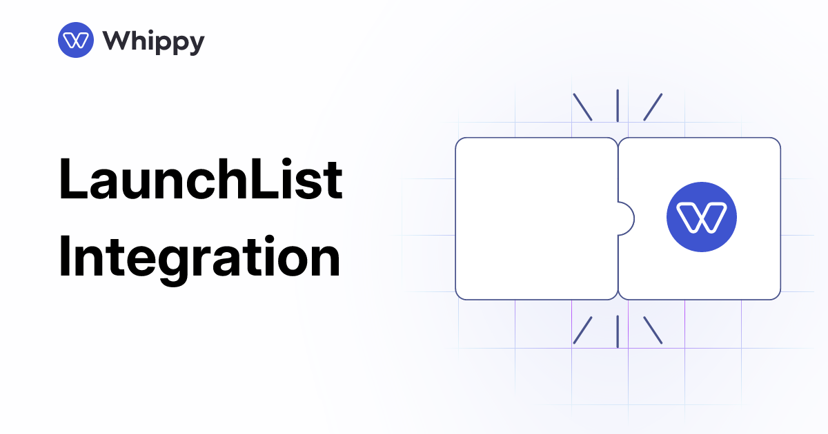 Whippy LaunchList integration