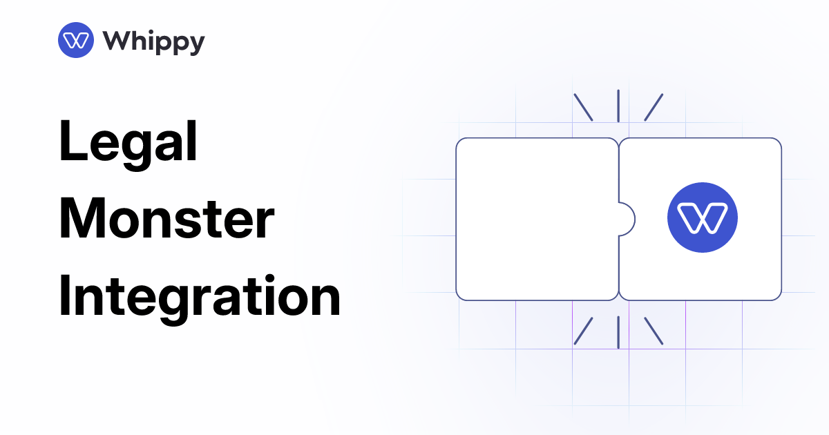 Whippy Legal Monster integration