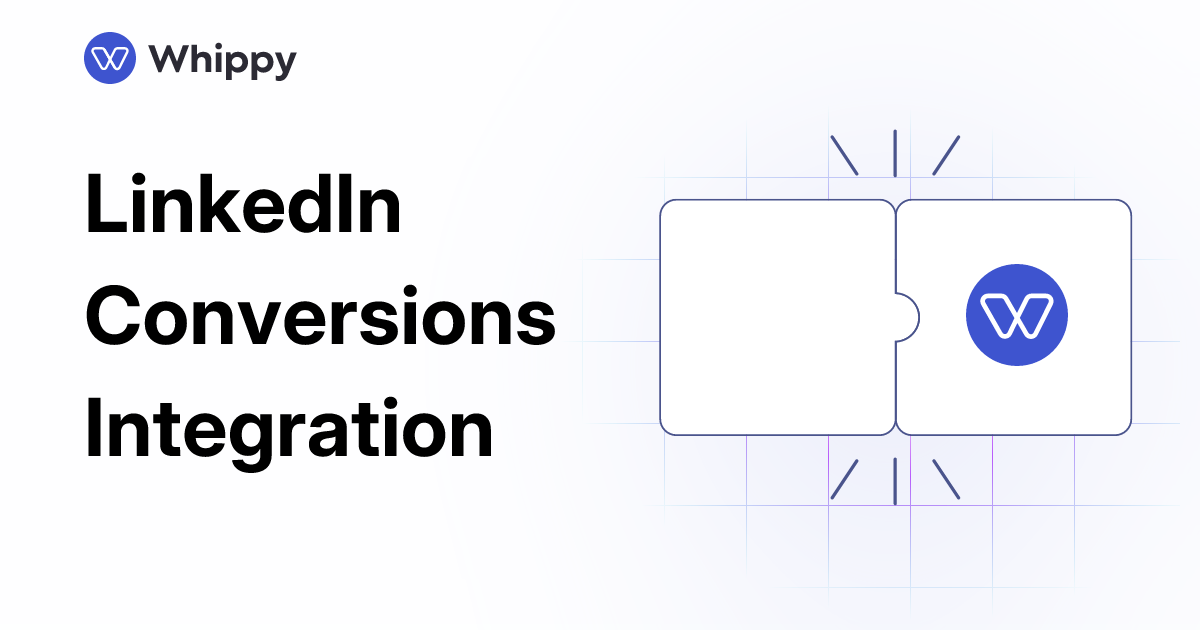 Whippy LinkedIn Conversions integration