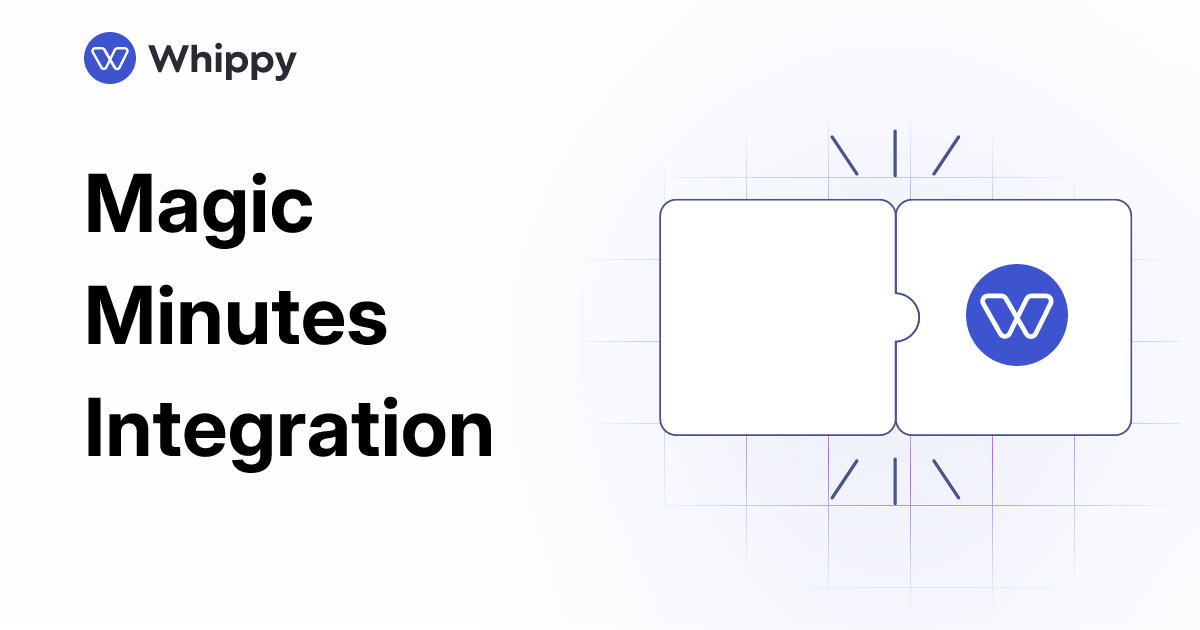 Whippy Magic Minutes integration