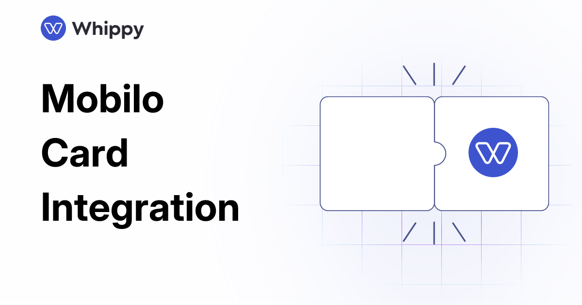 Whippy Mobilo Card integration
