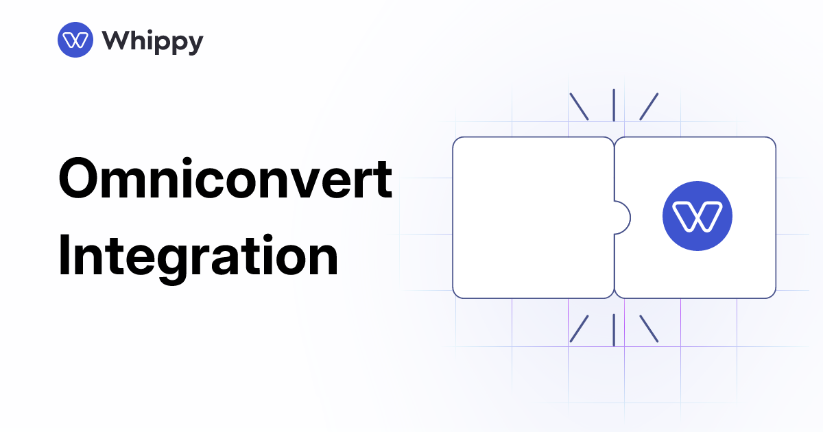 Whippy Omniconvert integration
