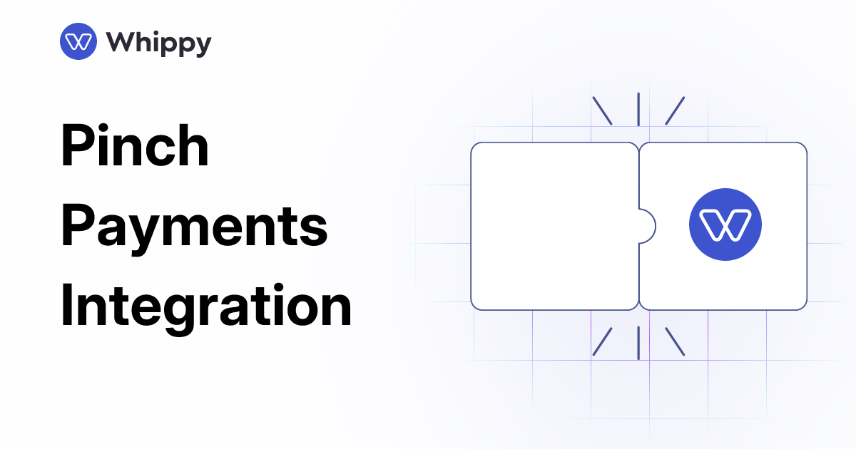 Whippy Pinch Payments integration