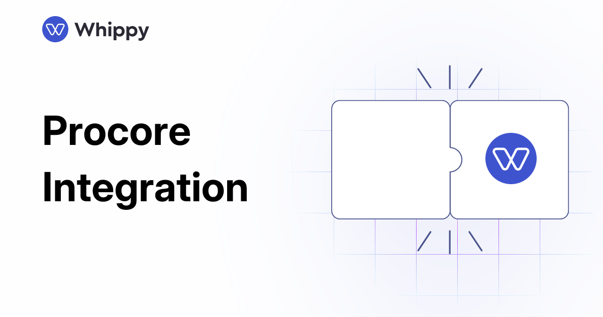 Whippy Procore integration