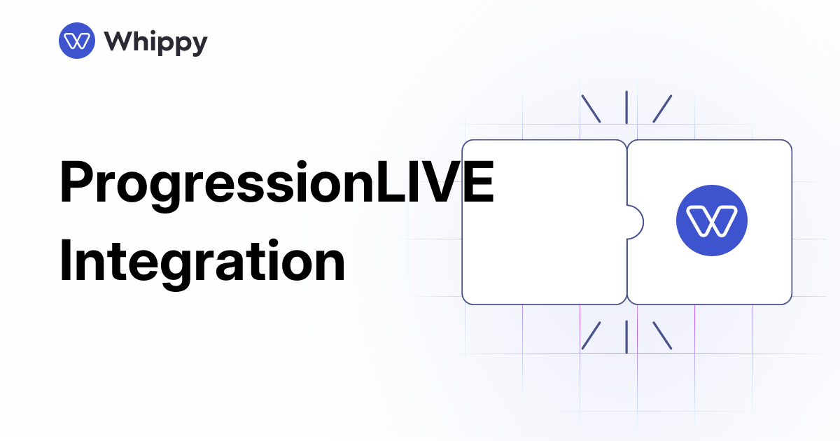 Whippy ProgressionLIVE integration