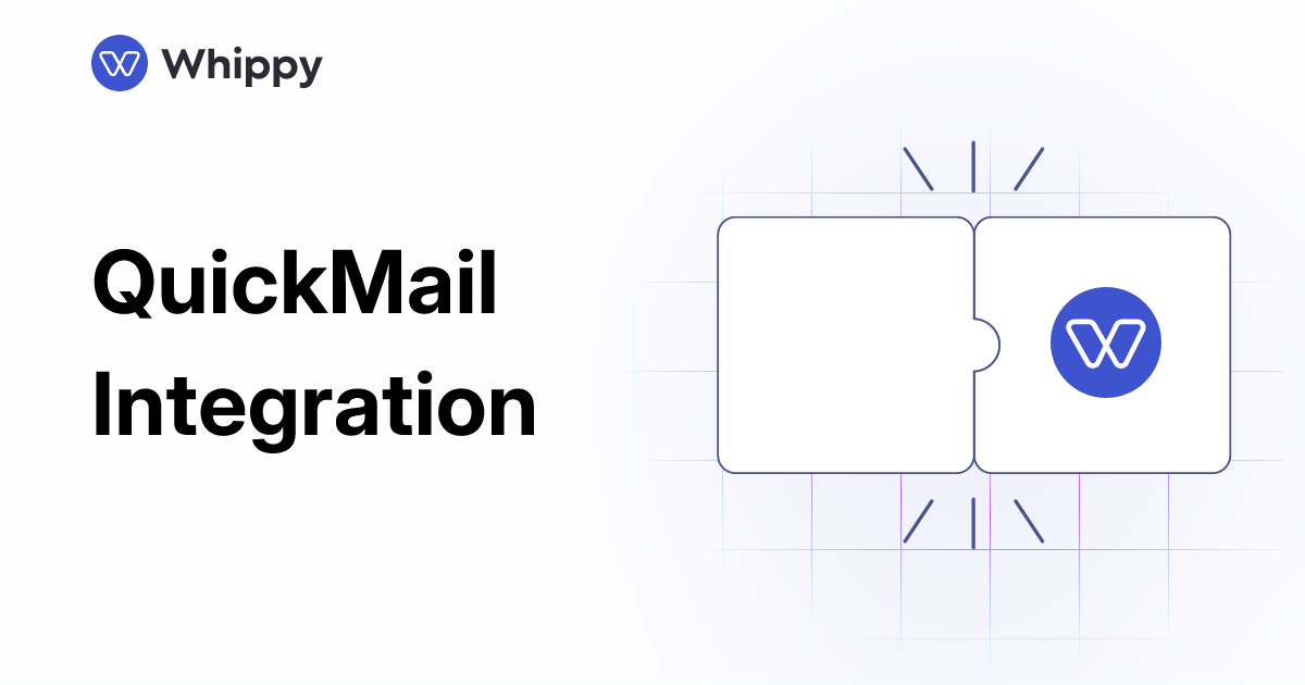 Whippy QuickMail integration