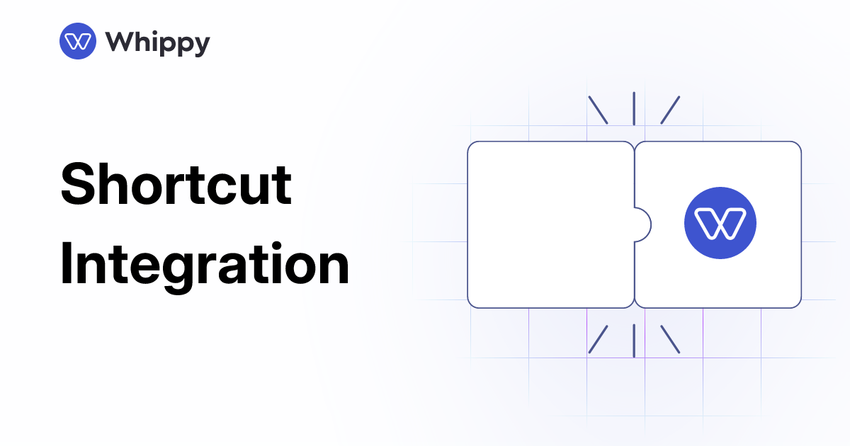 Whippy Shortcut integration