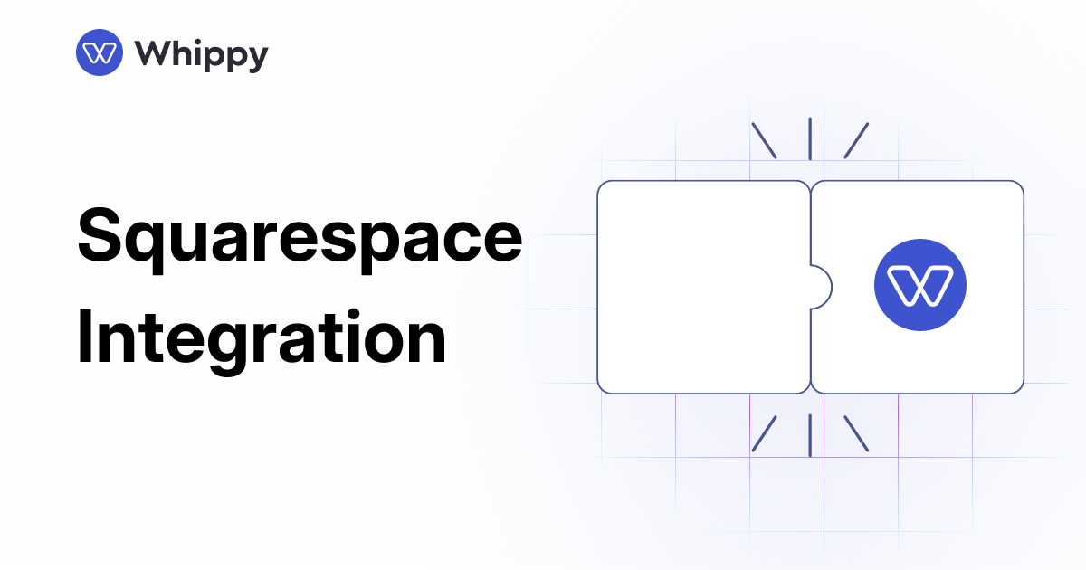 Whippy Squarespace integration