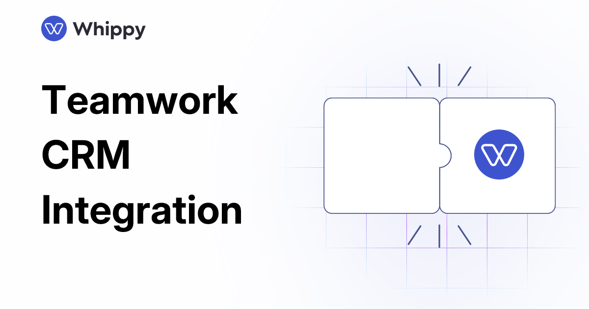 Whippy Teamwork CRM integration