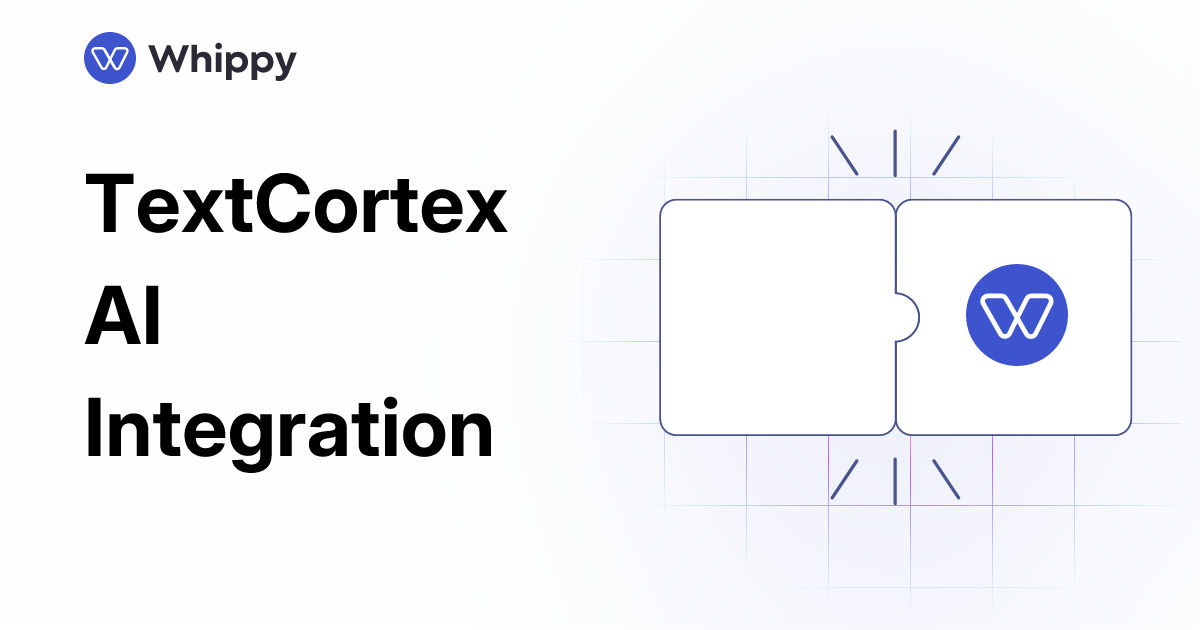 Whippy TextCortex AI integration