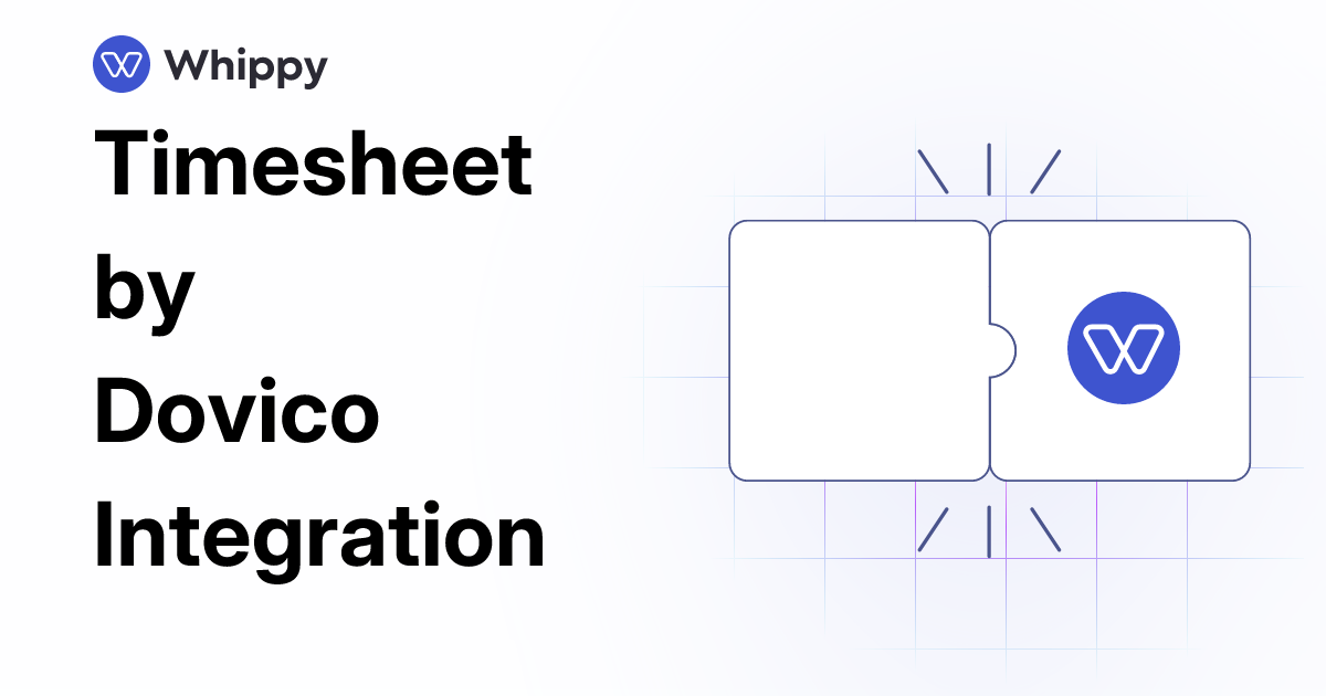 Whippy Timesheet by Dovico integration