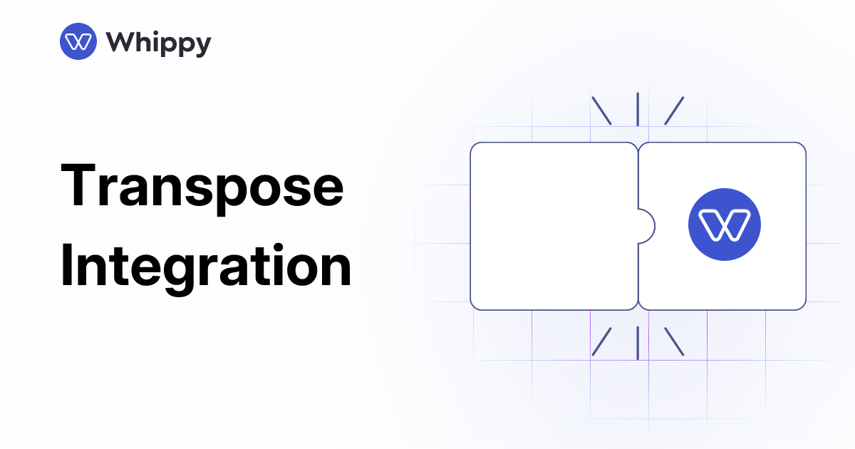 Whippy Transpose integration