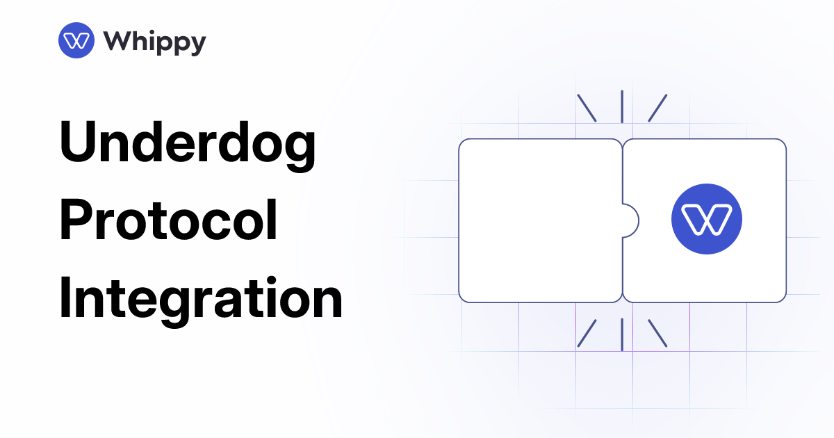Whippy Underdog Protocol integration