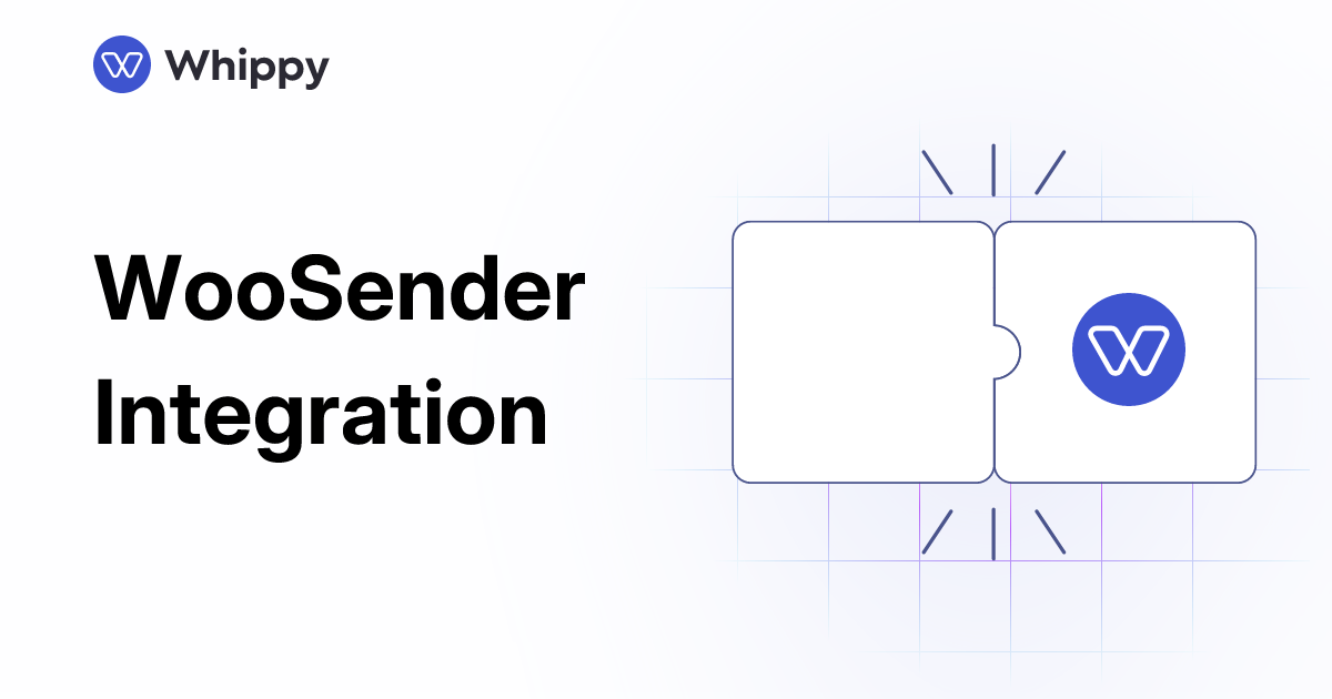 Whippy WooSender integration