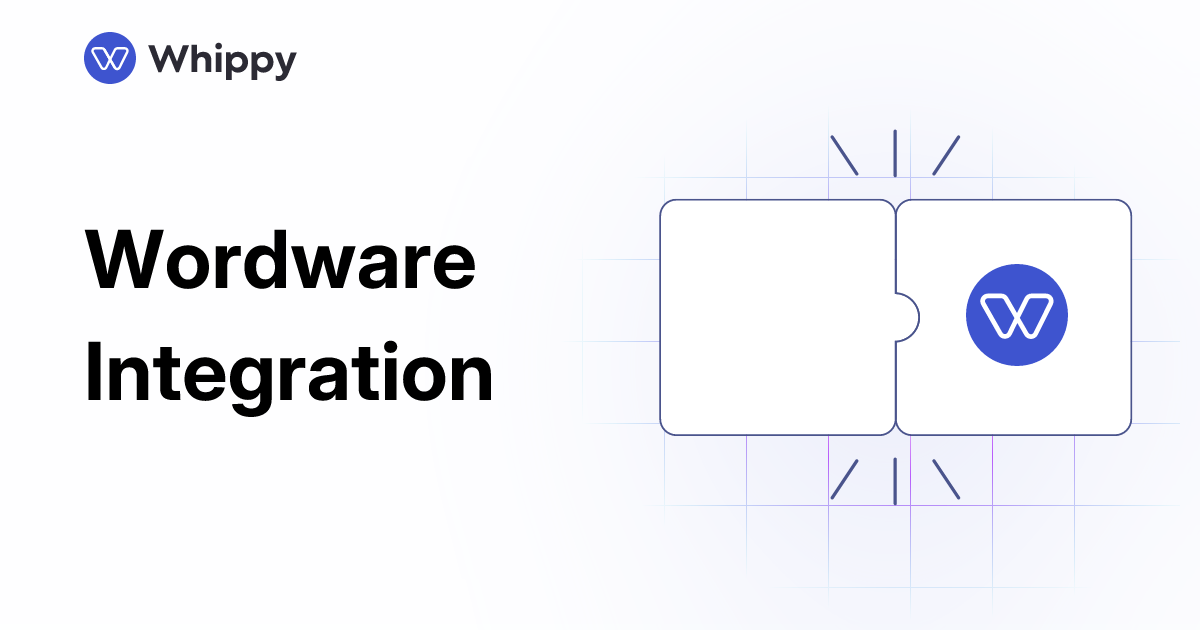 Whippy Wordware integration