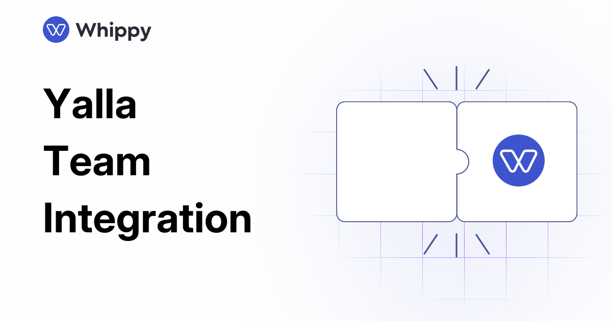 Whippy Yalla Team integration