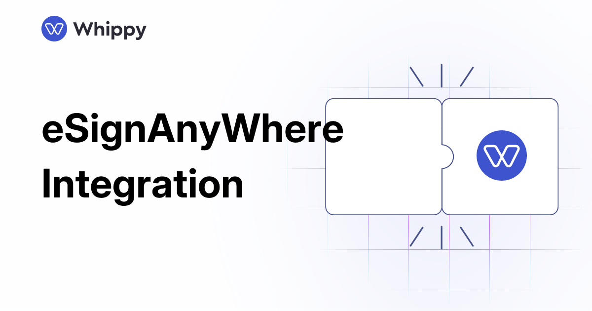 Whippy eSignAnyWhere integration