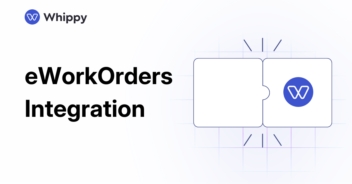 Whippy eWorkOrders integration