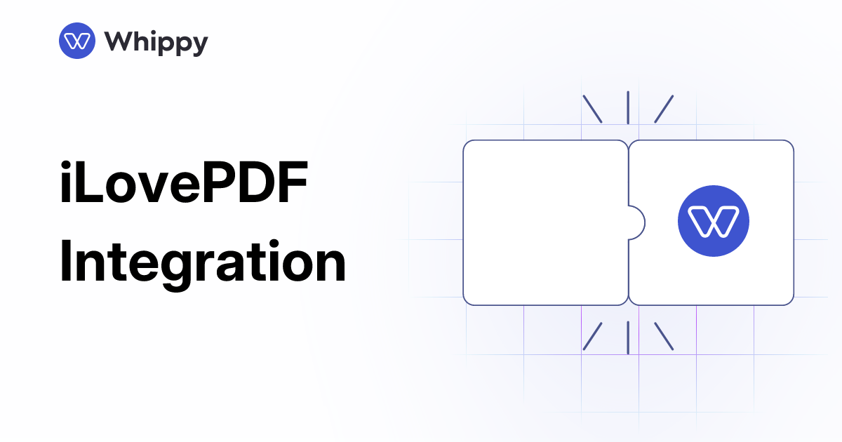 Whippy iLovePDF integration